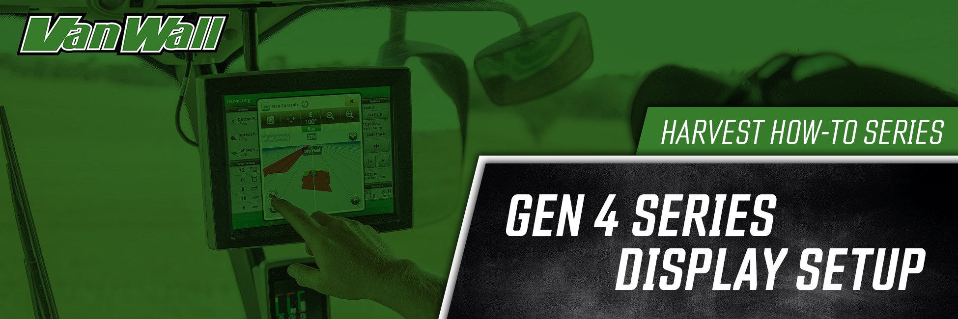 Harvest How-To Series | Gen 4 Display Setup - Van Wall Equipment